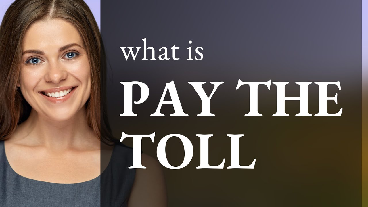 Understanding "Pay the Toll" - YouTube
