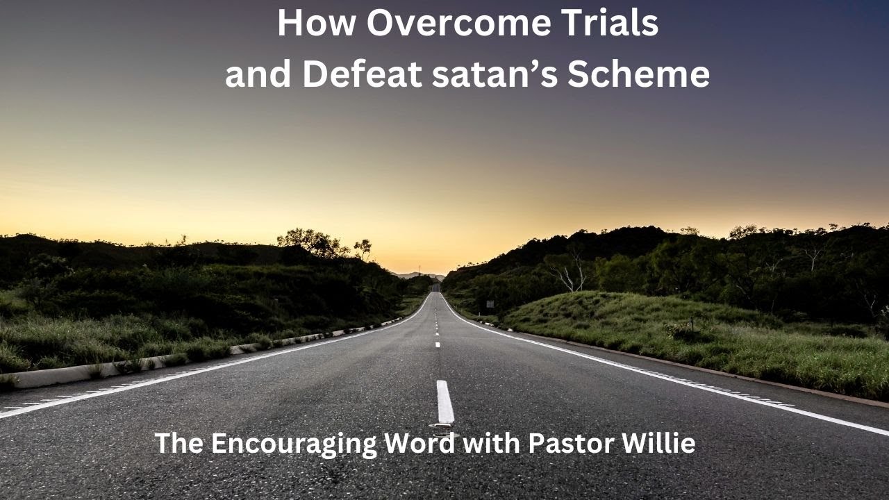 How Overcome Trials and Defeat satan’s Scheme - YouTube