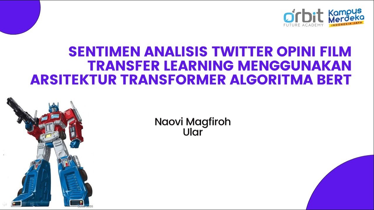 SENTIMEN ANALISIS TWITTER OPINI FILM MENGGUNAKAN ARSITEKTUR TRANSFORMER ...
