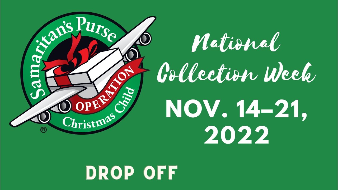 Operation Christmas Child National Collection Week 2022