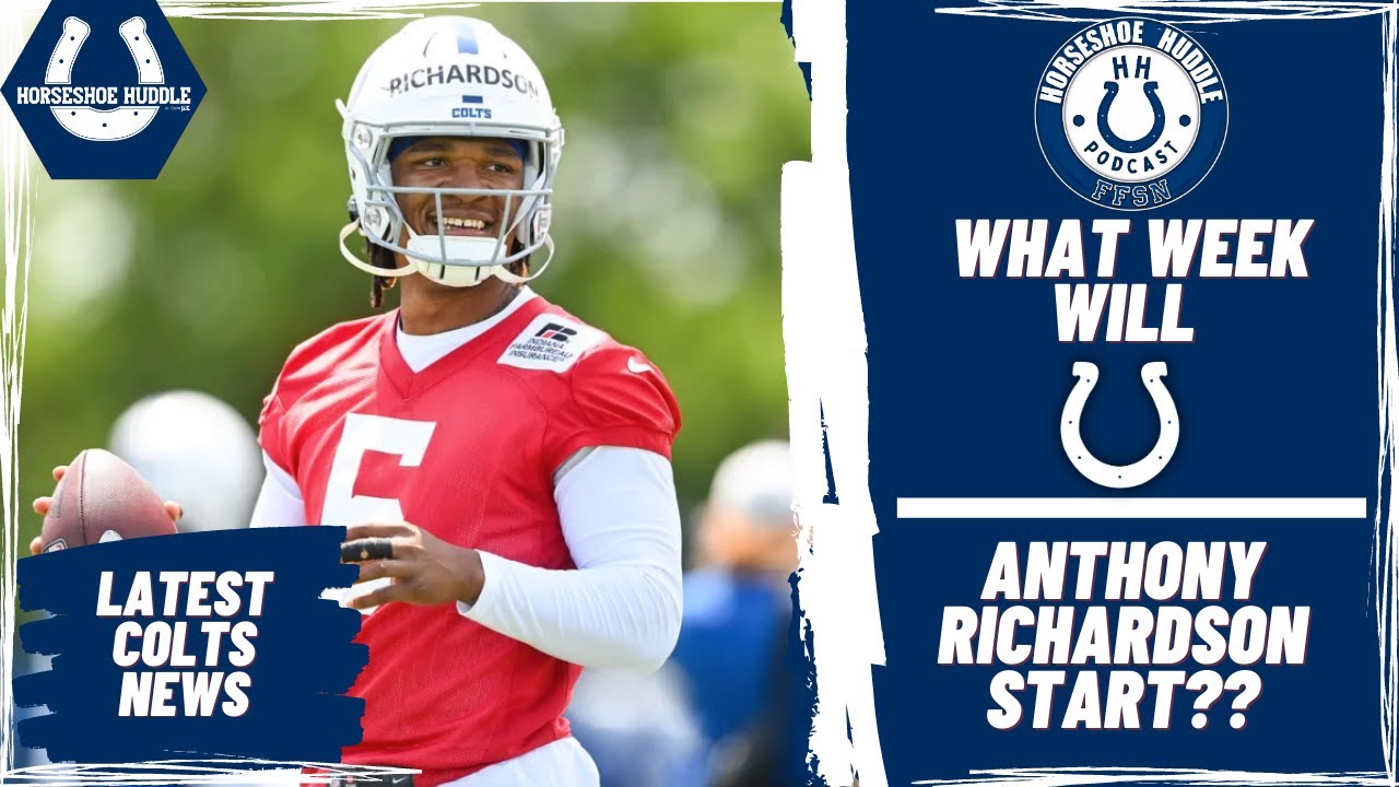 Indianapolis Colts: What Week Will Anthony Richardson Start ...