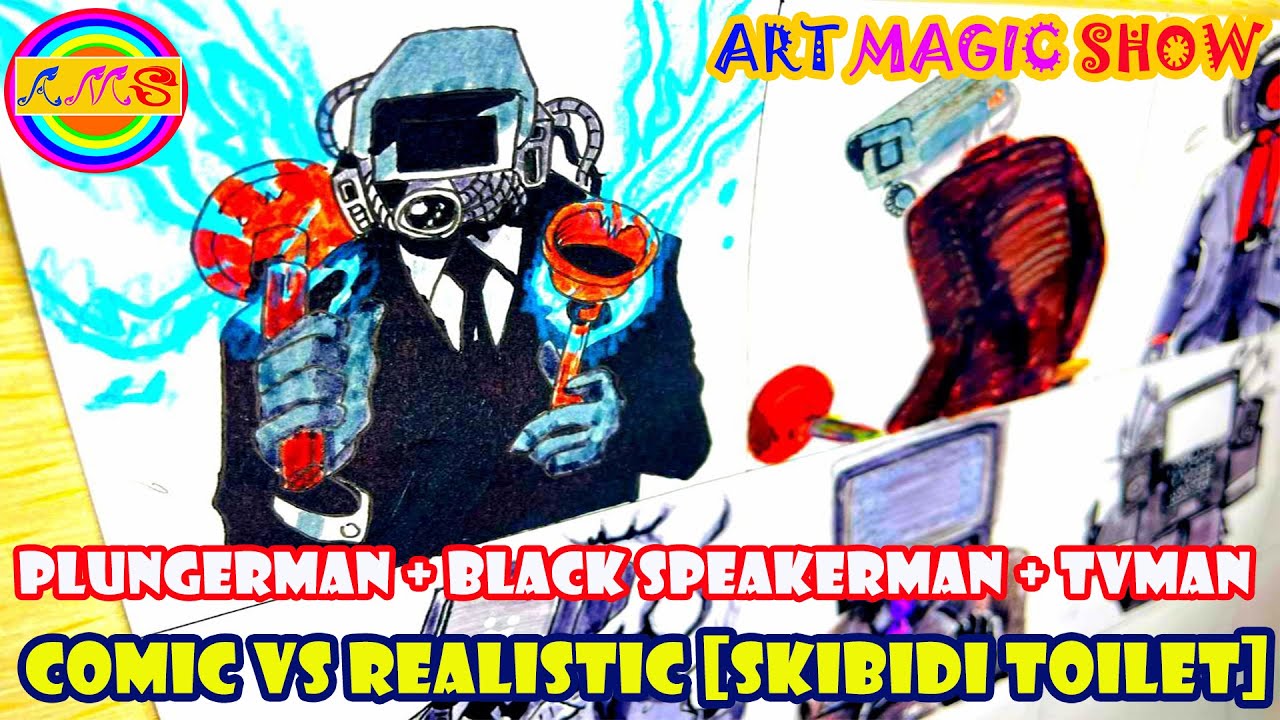 [Skibidi Toilet] Plungerman + Black Speakerman + TVman / Art Magic Show ...