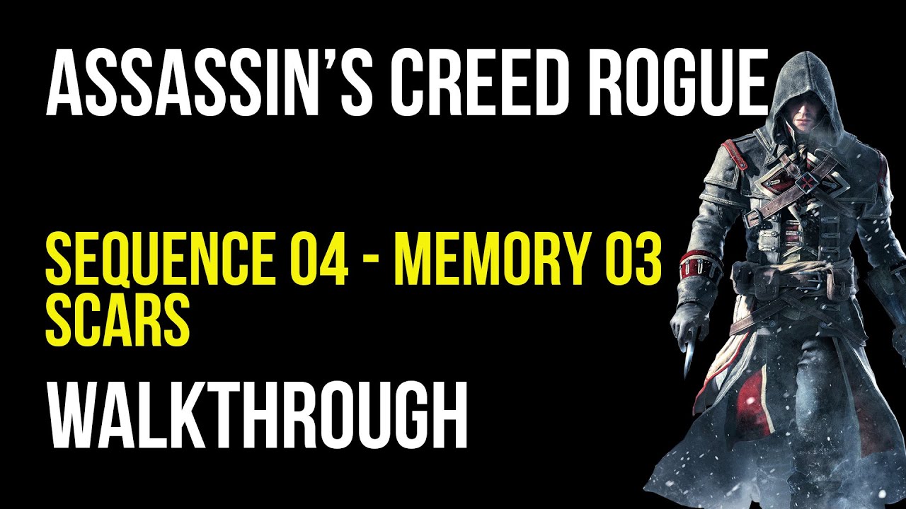 Assassin's Creed Rogue Walkthrough Sequence 4 Memory 3 - 100% ...
