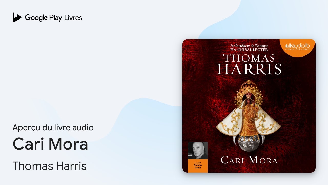Cari Mora de Thomas Harris · Extrait du livre audio - YouTube