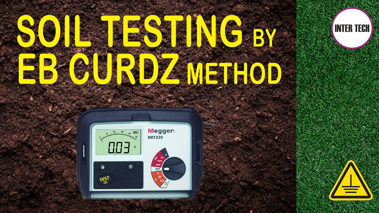Soil Testing by EB Curdz Method | EARTHING | INTER TECH | MACRONITE ...