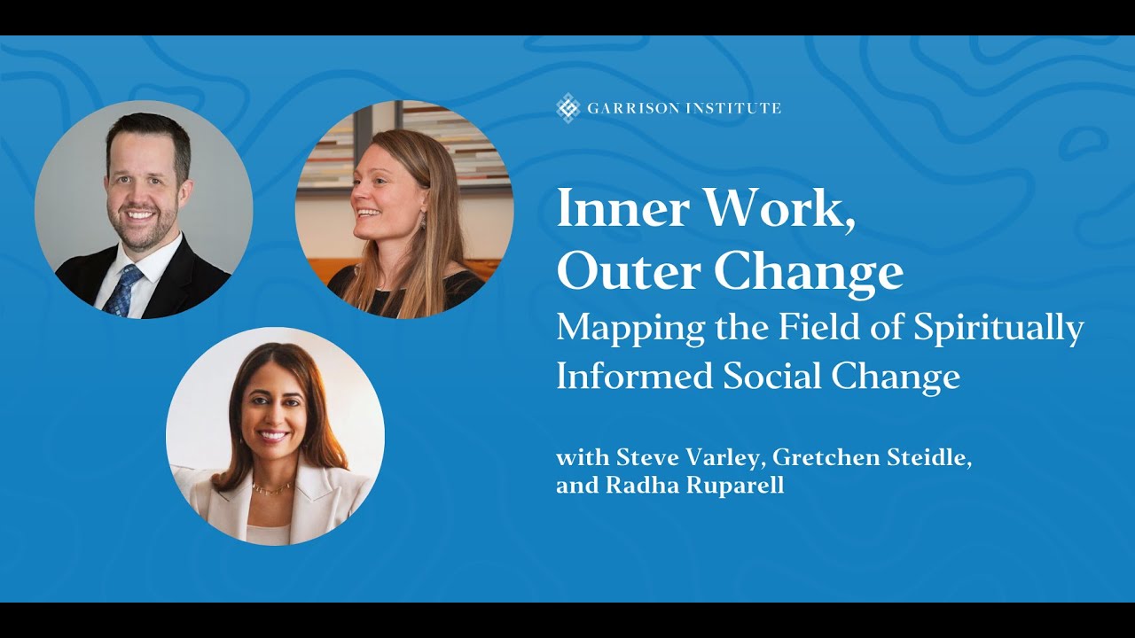Inner Work, Outer Change: Mapping the Field of Spiritually Informed ...
