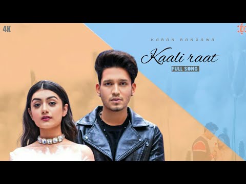 Kaali Raat : Karan Randhawa (Official Video) Amulya Rattan | Simar Kaur ...