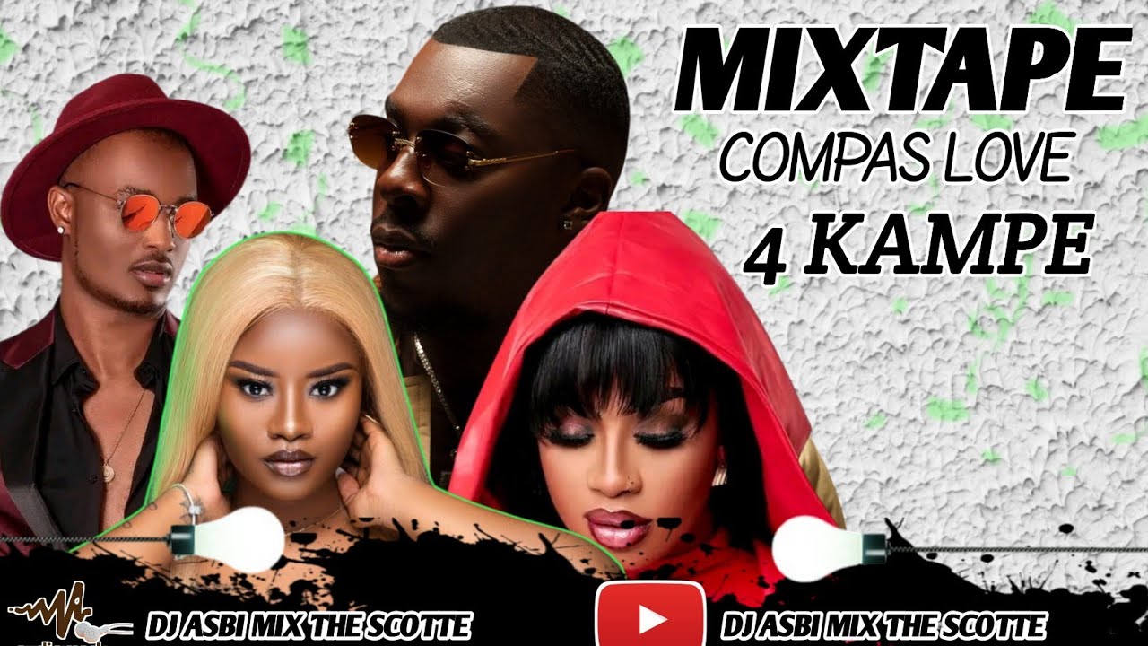 MIXTAPE COMPAS LOVE 4 KAMPE [ DJ ASBI MIX THE SCOTTE] DP/ - YouTube