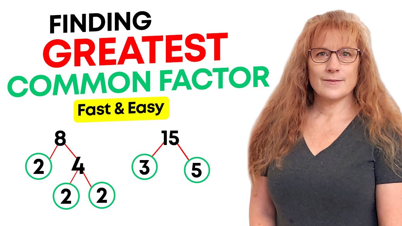 How To Find The Greatest Common Factor - YouTube