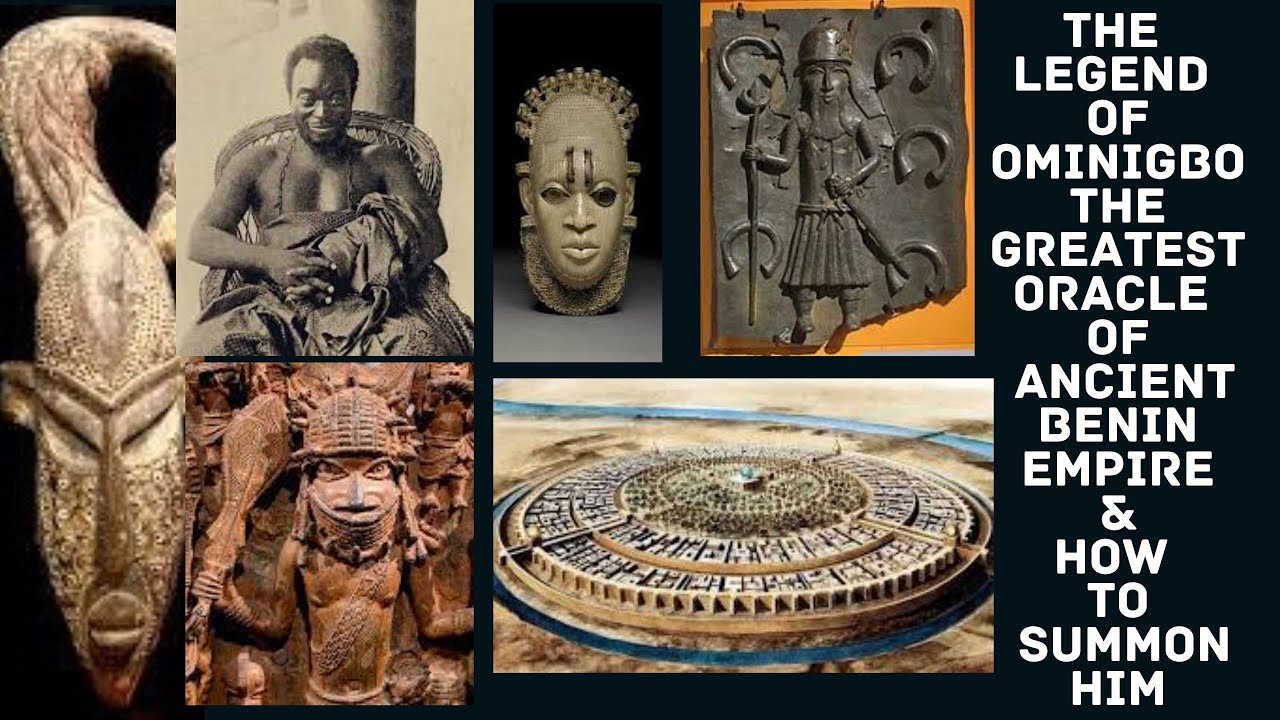 The Legend of Ominigbo The Greatest Oracle of Ancient Benin Empire ...