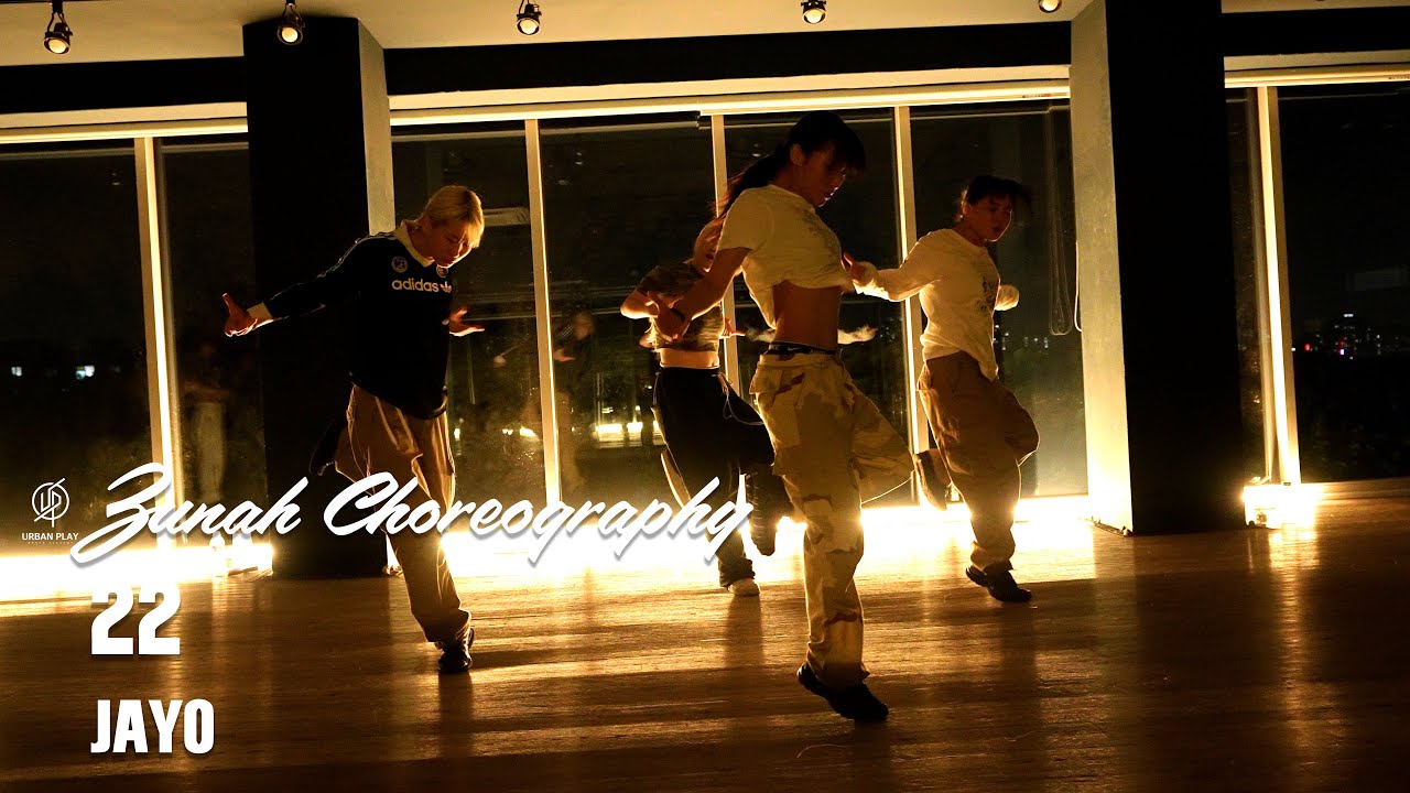 22 - JAY0 / ZUNAH Choreography / Urban Play Dance Academy - YouTube