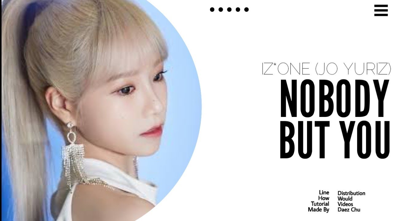 IZ*ONE OT3 (JO YURIZ) - Nobody But You (Wonder Girls) | How Would - YouTube