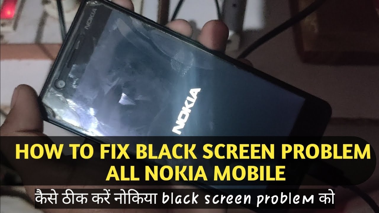 How to fix black screen problem all nokia mobile||कैसे ठीक करें नोकिया ...