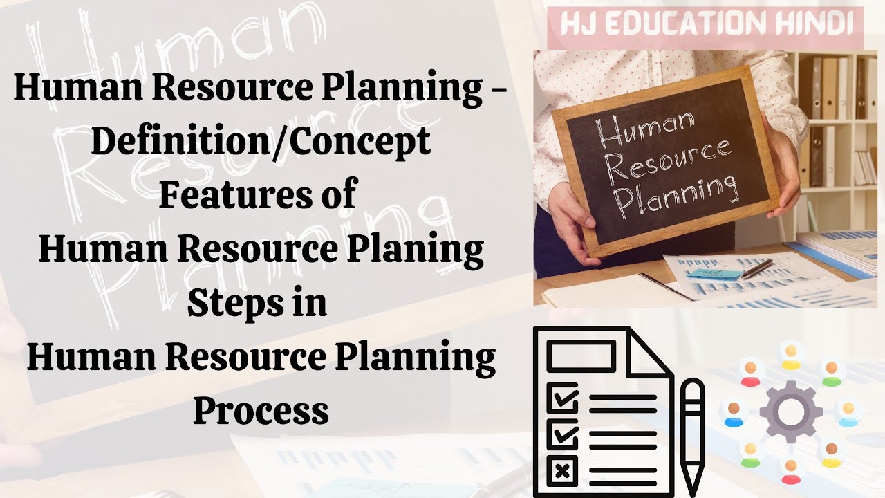 Features Of Human Resource Planning Steps Of Human Resource Planning features-of-human-resource-planning-steps-of-human-resource-planning