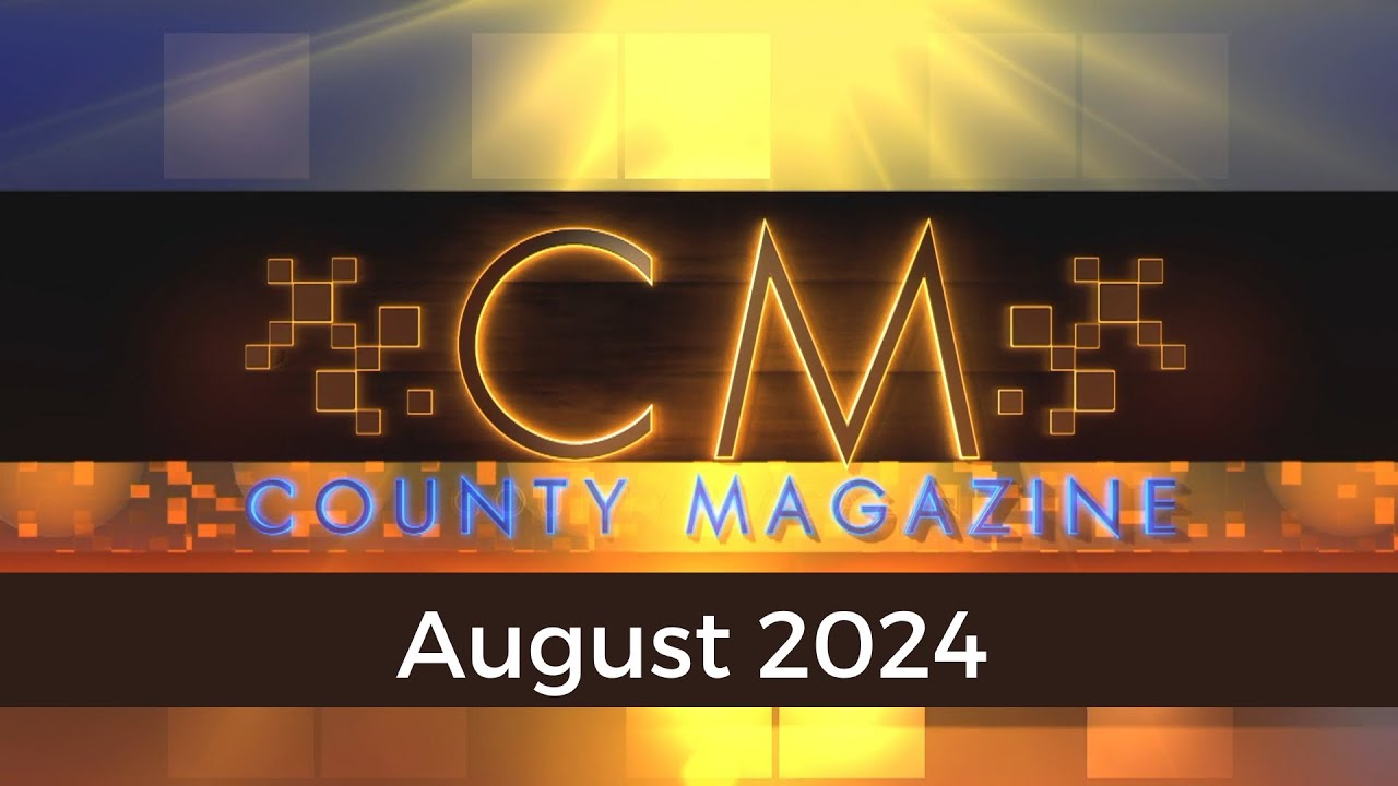 County Magazine: August 2024 - YouTube