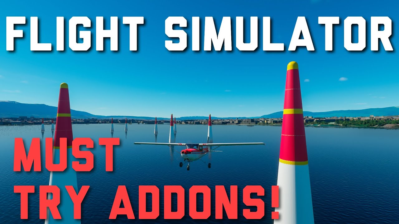 Top 5 Addons YOU Need For Microsoft Flight Simulator | Best Addons For ...