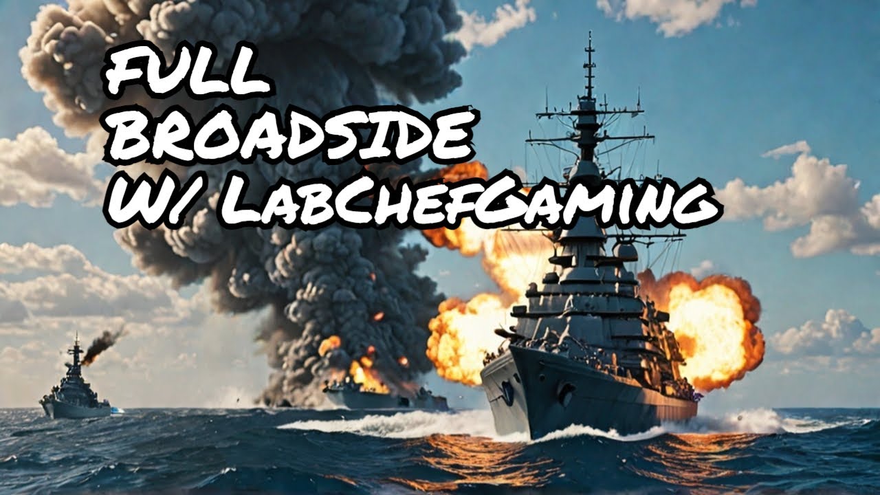 🔥🔥World of Warships: Full Broadside! 🔥🔥 - YouTube
