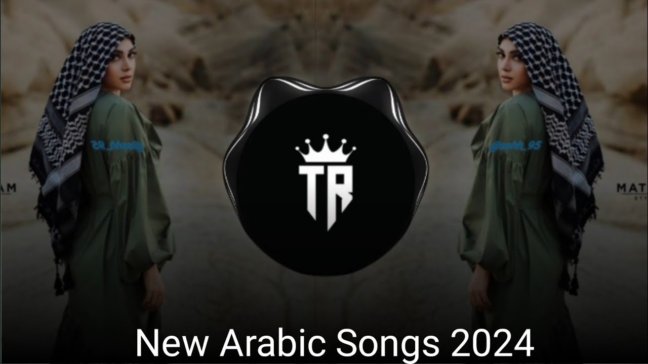 New Arabic Remix Song 2024 | Arabic Song | Slowed Reverb | Bass Boosted ...
