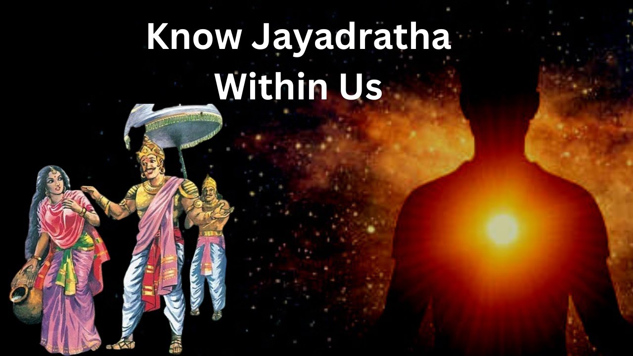 Psychology of Jayadratha || Jayadratha in Real Life || अपने मन में ...