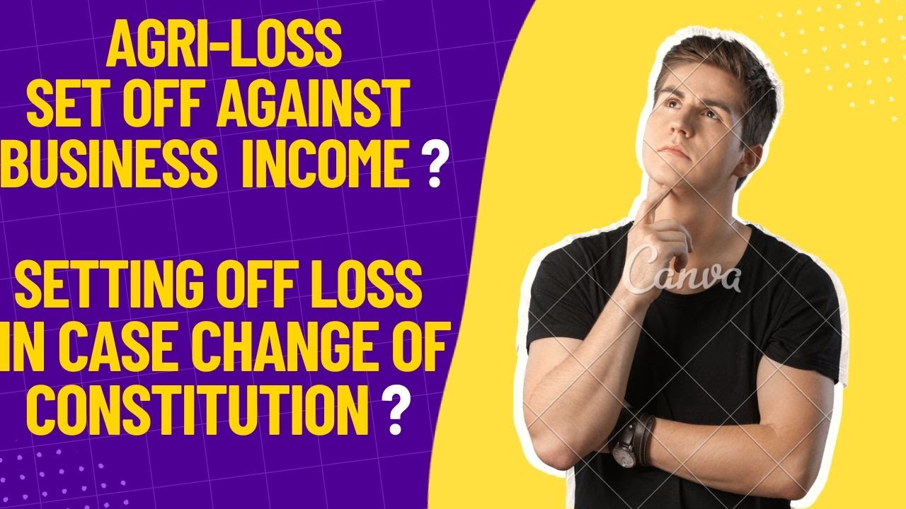 Agri Loss Set Off Against Business Income Set Off Of Losses In Case agri-loss-set-off-against-business-income-set-off-of-losses-in-case