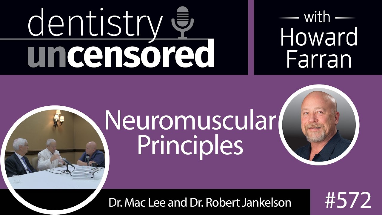 572 Neuromuscular Principles with Mac Lee and Robert Jankelson ...