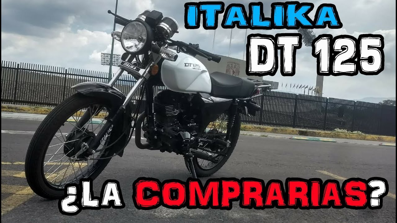 La INCREIBLE motocicleta DT 125 de ITALIKA WBikers - YouTube
