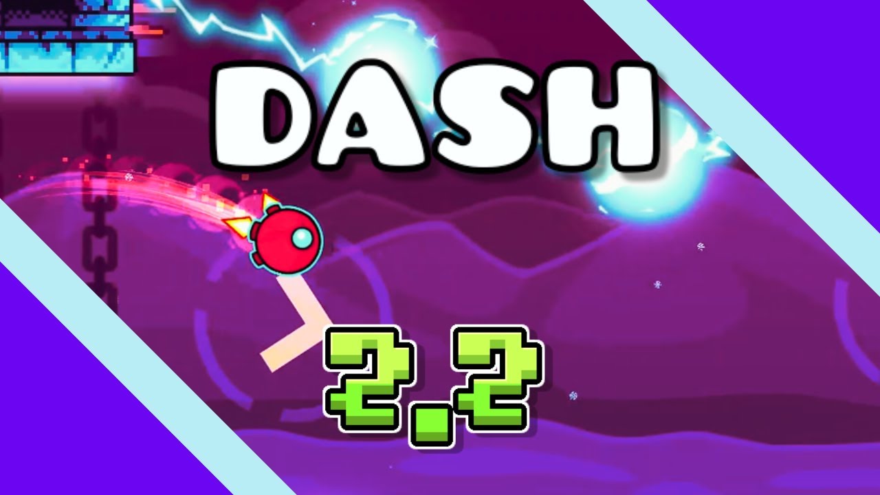 GD 2.2 is FINALLY HERE! Dash 100% Complete | Geometry Dash 2.2 - YouTube