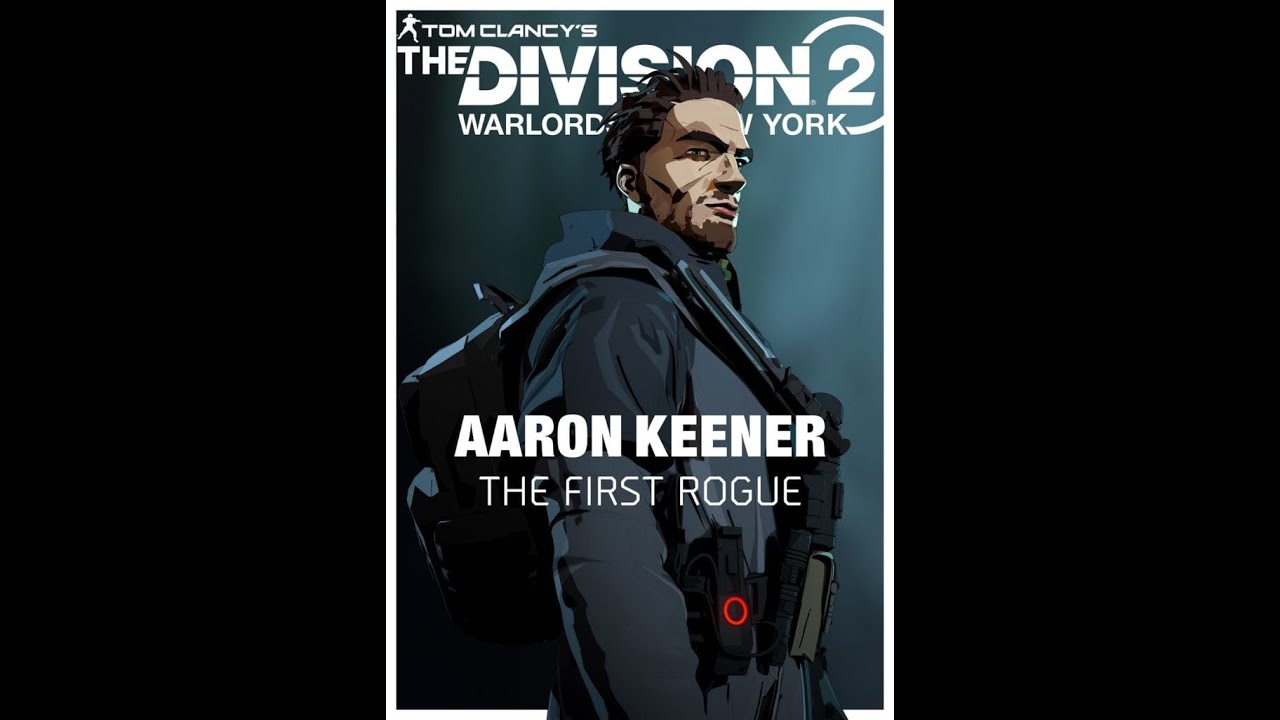 THE DIVISION 2 - AARON KEENER! - #thedivision2 - YouTube