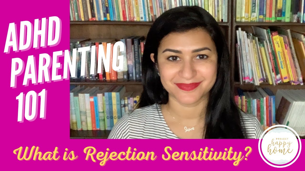 ADHD PARENTING 101 || REJECTION SENSITIVITY DYSPHORIA - YouTube