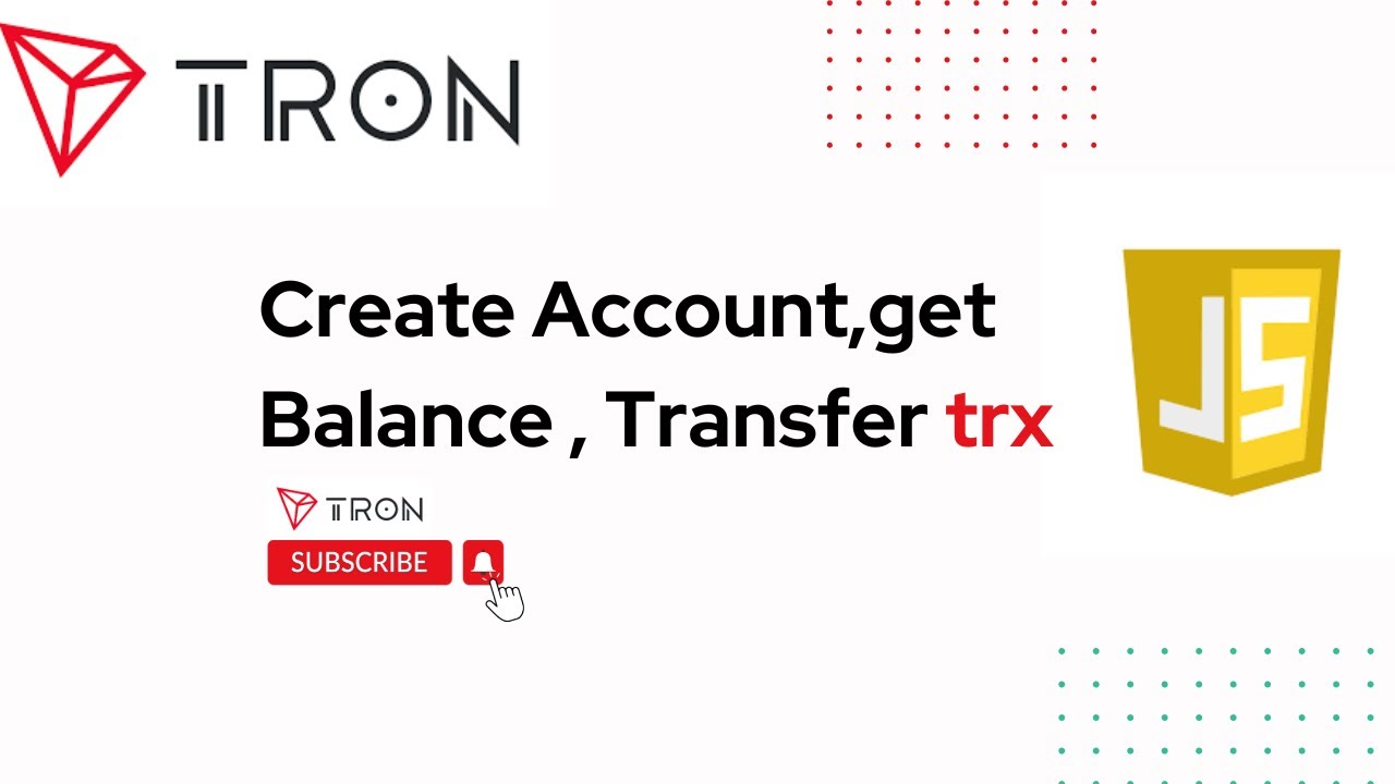Creating a TRON Account, Checking Balance & Transferring Funds with JavaScript - YouTube
