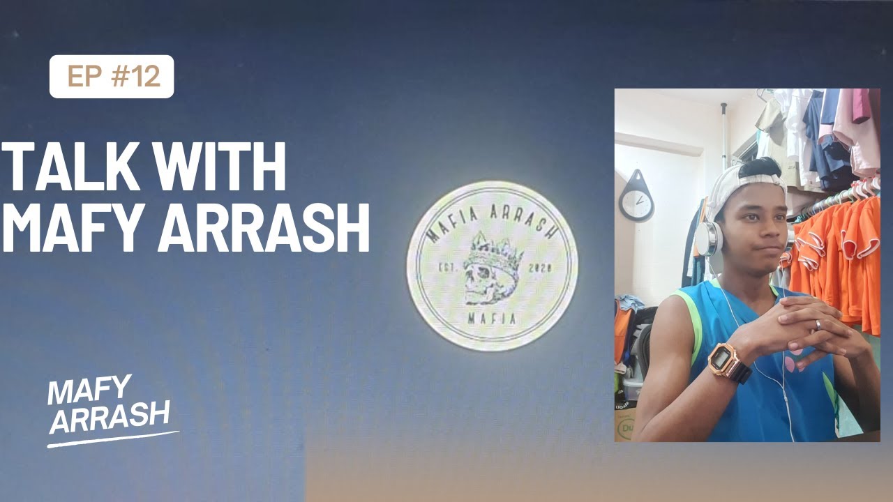 Talk with Mafy Arrash, episode 12 - YouTube