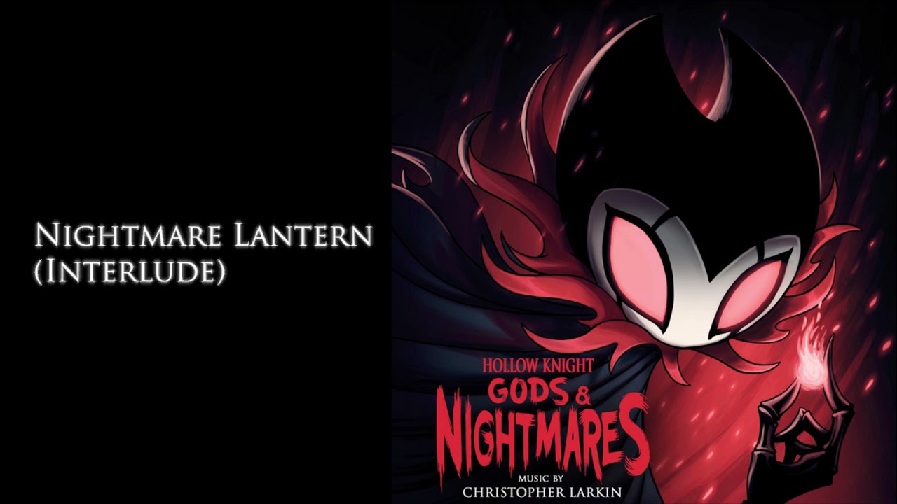 Hollow Knight Gods & Nightmares OST - Nightmare Lantern(Interlude) - YouTube