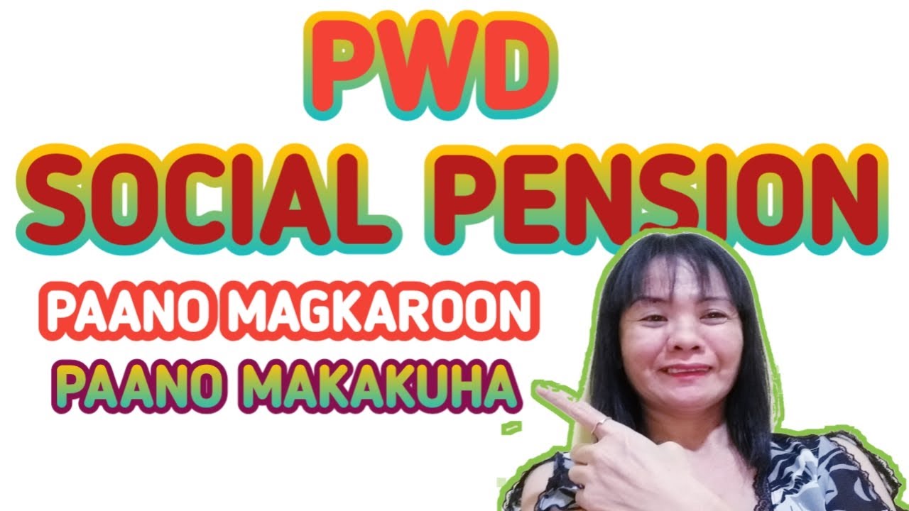#PAANO MAGKAROON AT KUMUHA NG PWD ,SOCIAL PENSION. - YouTube
