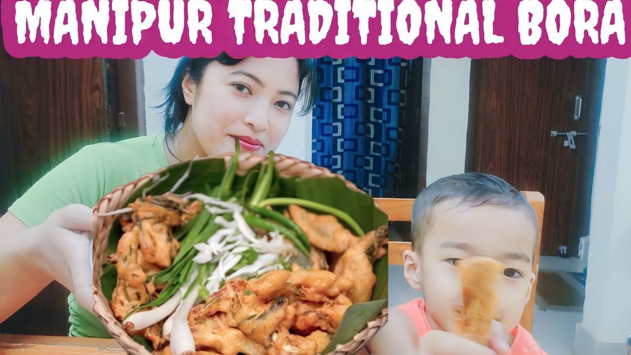MANIPUR TRADITIONAL BORA😋😋😋🔥🔥 - YouTube