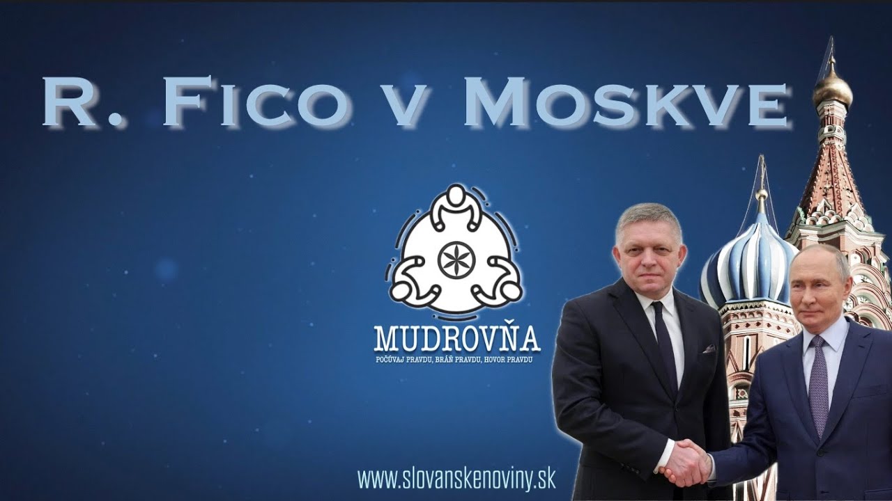 33. Mudrovňa- Robert Fico v Moskve - YouTube