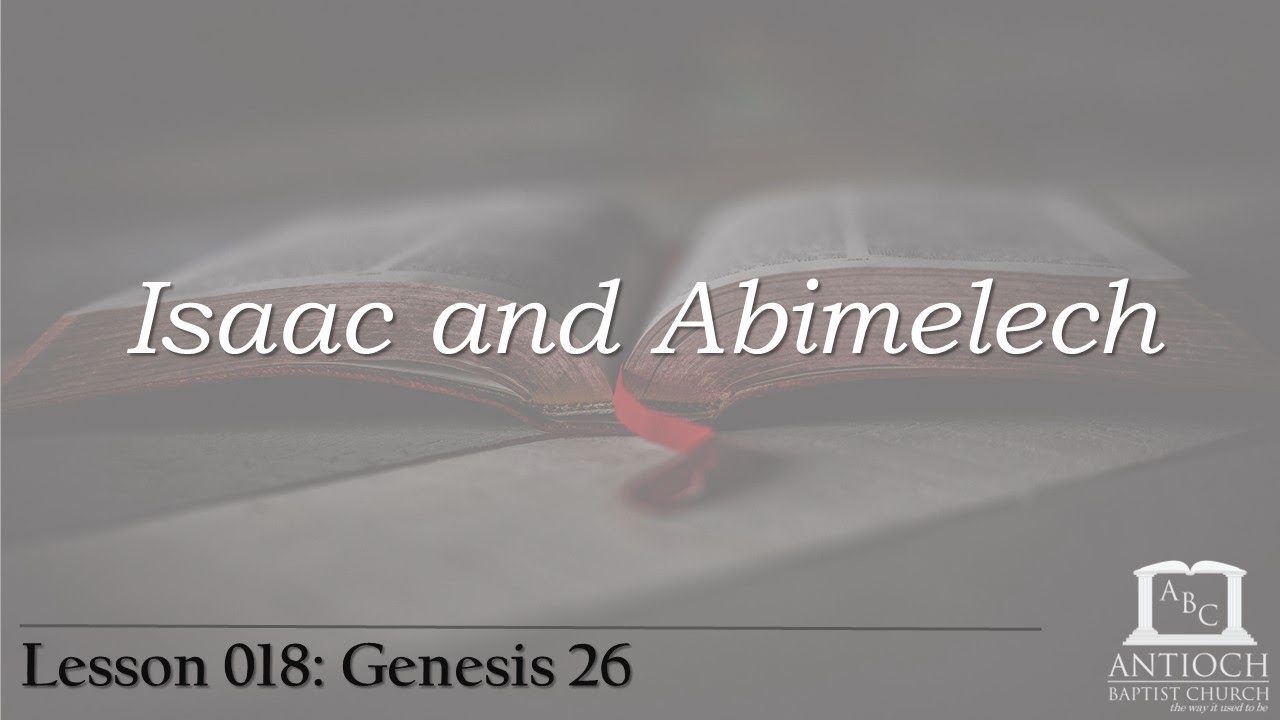 Sunday School Lesson 018 Isaac And Abimelech Youtube 0396
