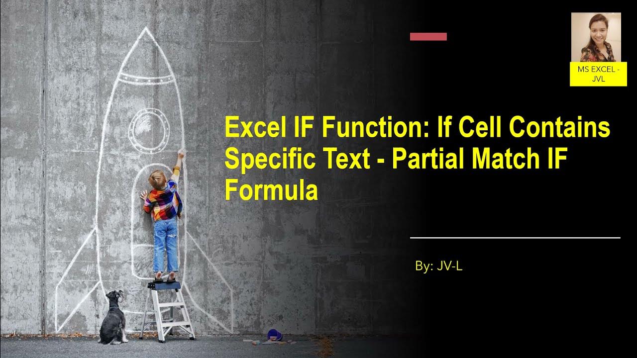 Excel IF Function: If Cell Contains Specific Text - Partial Match IF Formula - YouTube