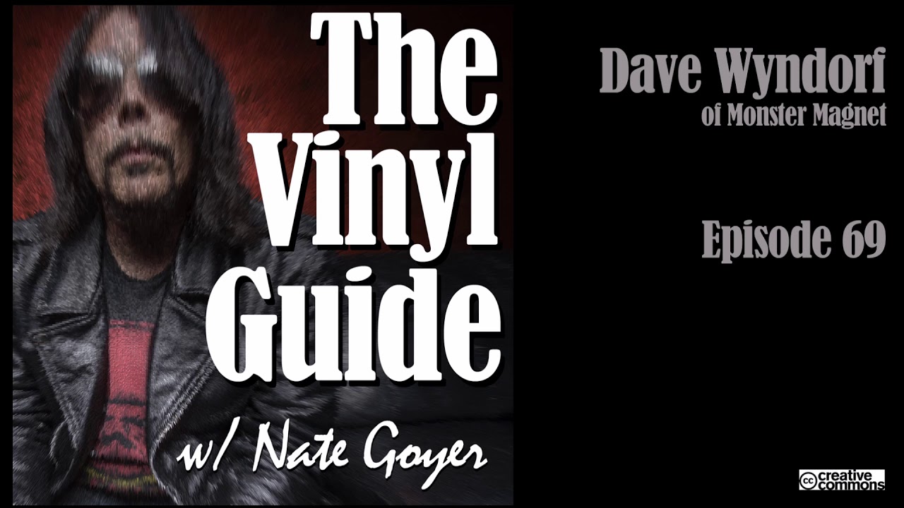 Ep069 - Dave Wyndorf of Monster Magnet - Longform Interview - The Vinyl ...