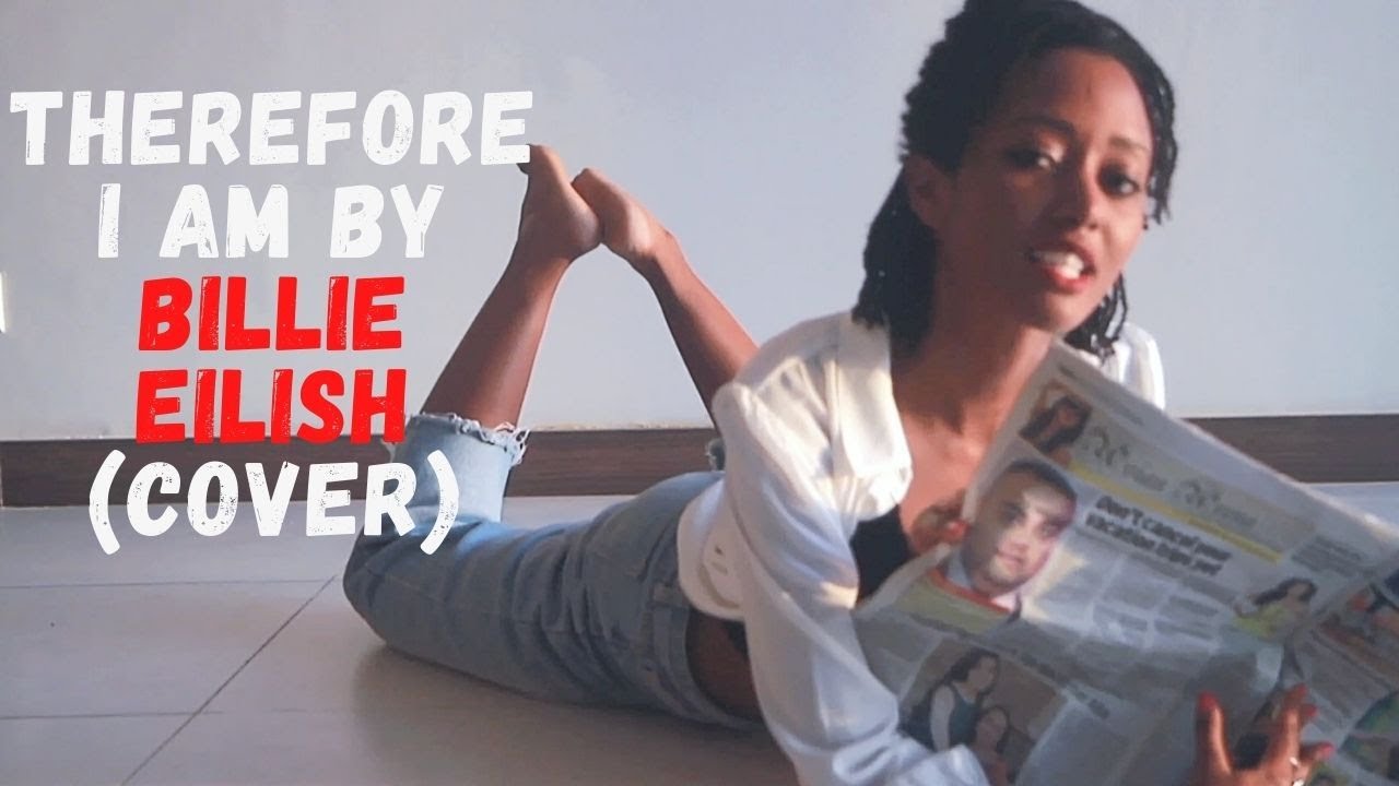 Therefore I Am - Billie Eilish (Grace Wacuka Cover) - YouTube
