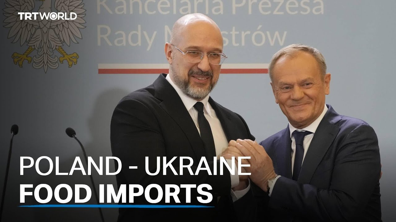 Poland, Ukraine close to striking import deal to ease farmer discontent - YouTube