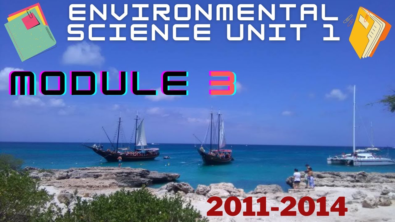 ENVIRONMENTAL SCIENCE 2011 TO 2014 UNIT 1 PAPER 2 MODULE 3 - YouTube