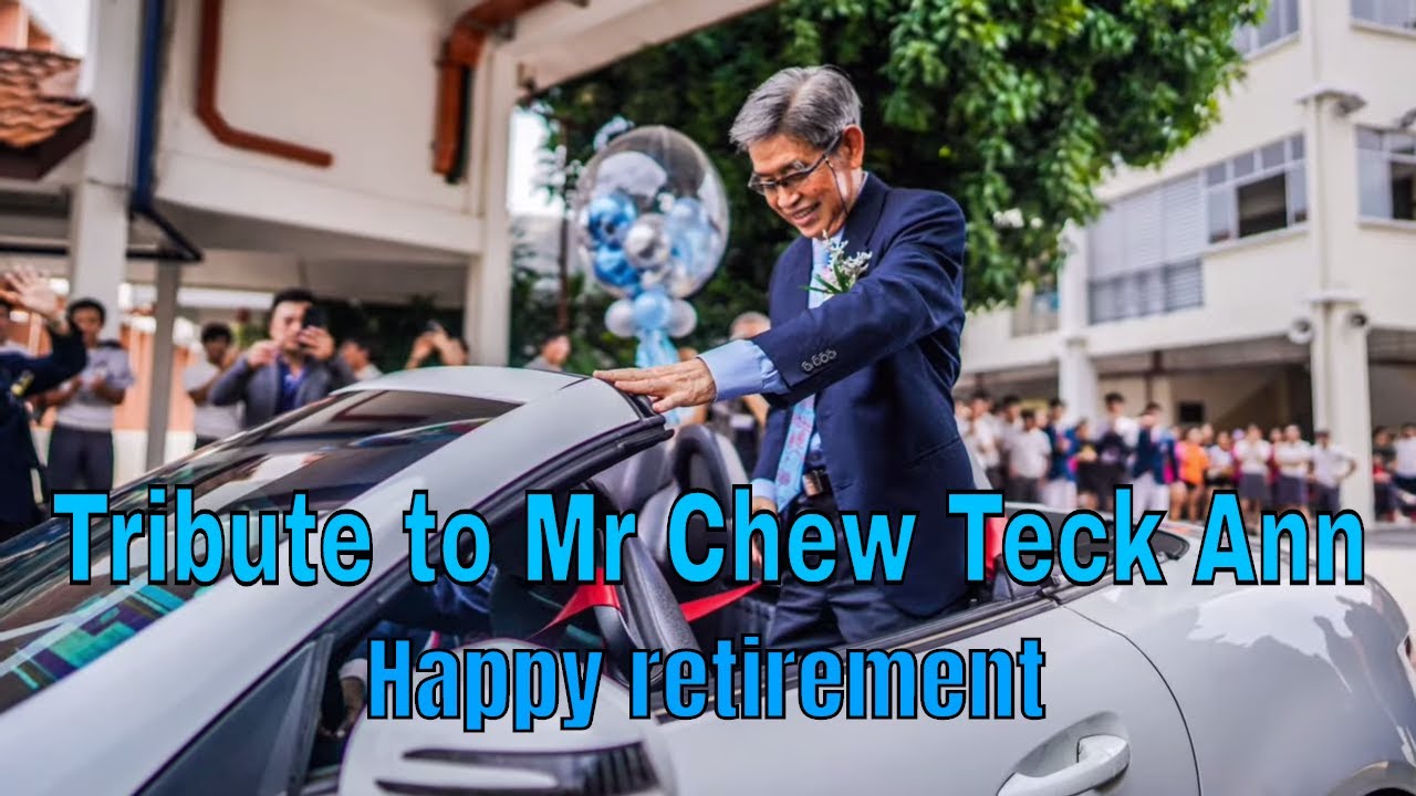 Tribute to Mr Chew Teck Ann - YouTube