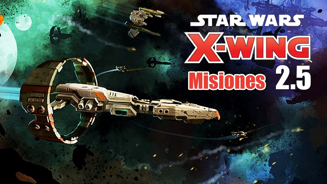 🌌 X-WING 2.5 | MISIONES - YouTube