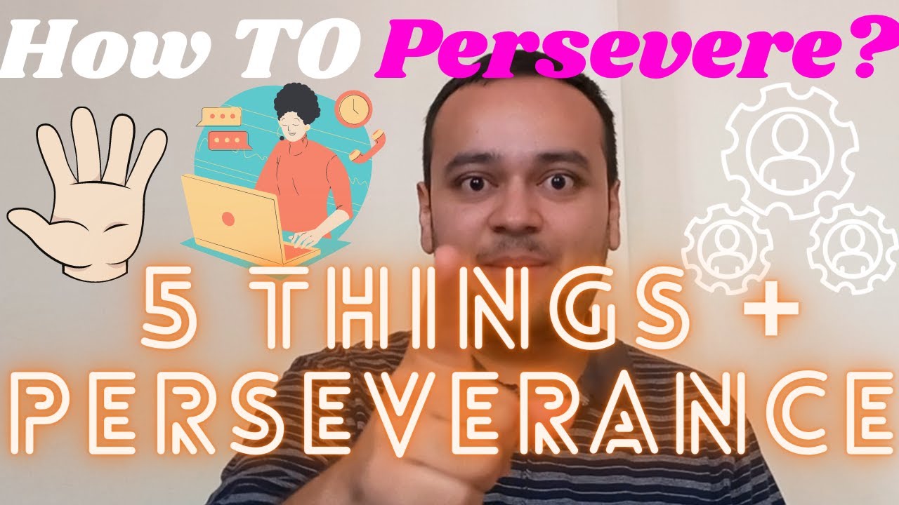 Want to do Great Stuff? 5 Things to add to your Perseverance mindset ...