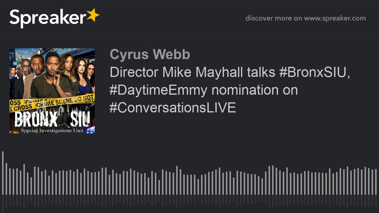 Director Mike Mayhall talks #BronxSIU, #DaytimeEmmy nomination on # ...