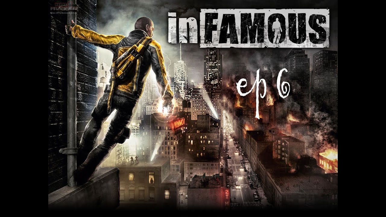 Infamous ep 6 - YouTube