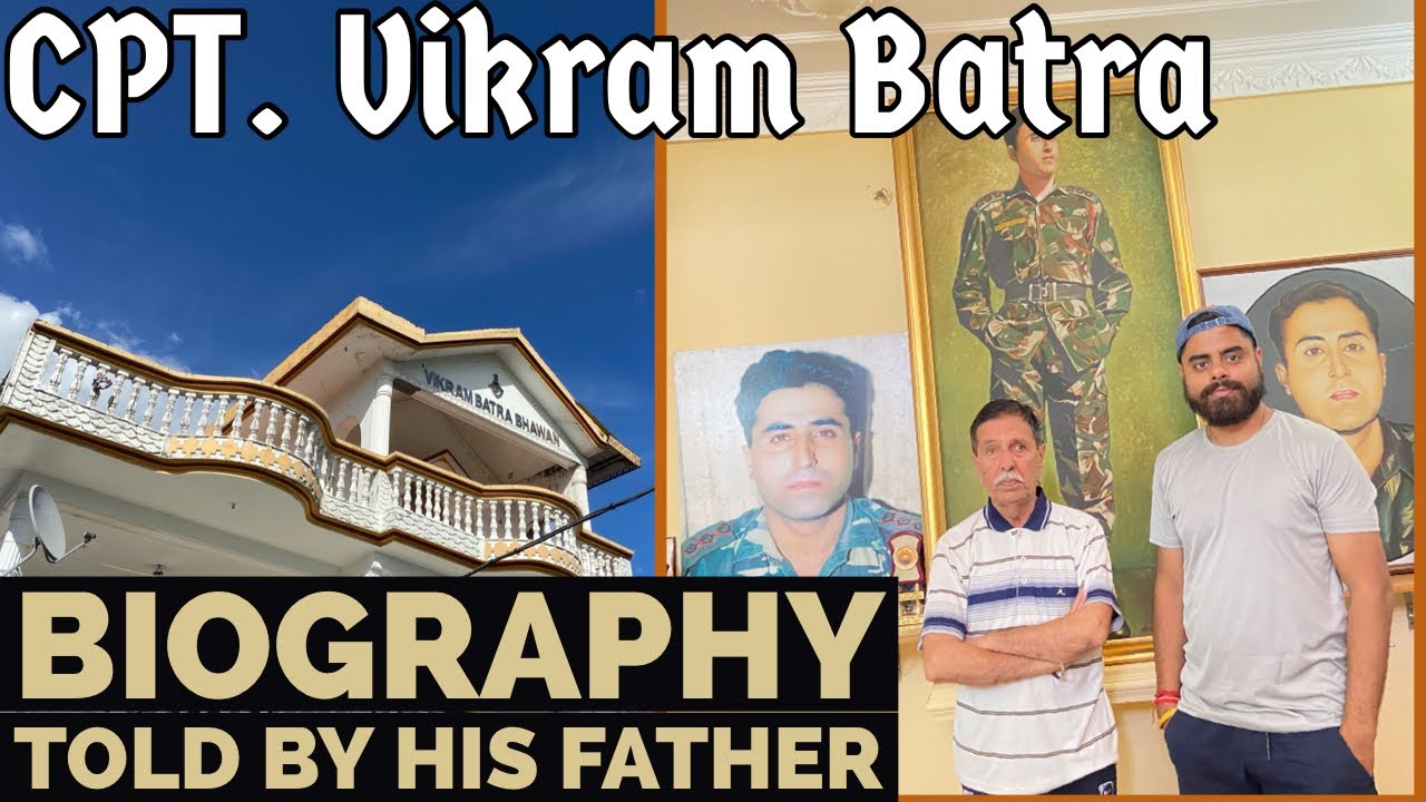 Shaheed Capt. Vikram Batra Biography | Home Tour of PVC | Kargil War ...