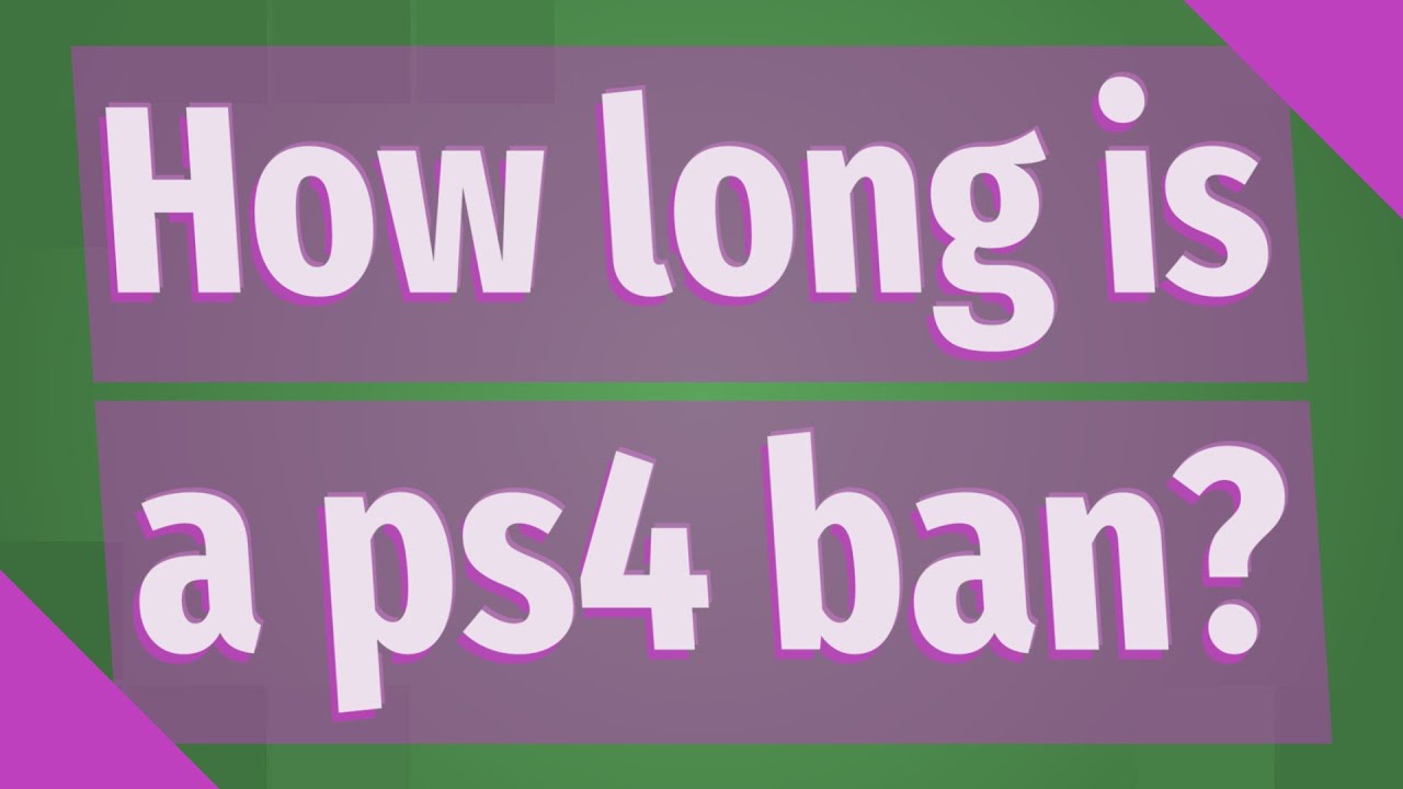 How long is a ps4 ban? - YouTube