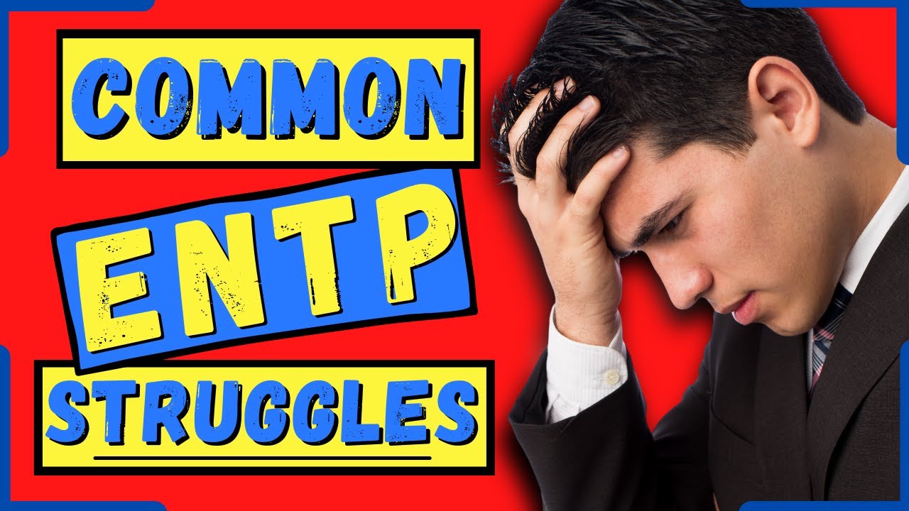 15 Common ENTP Struggles In life (It's NOT Easy) - YouTube