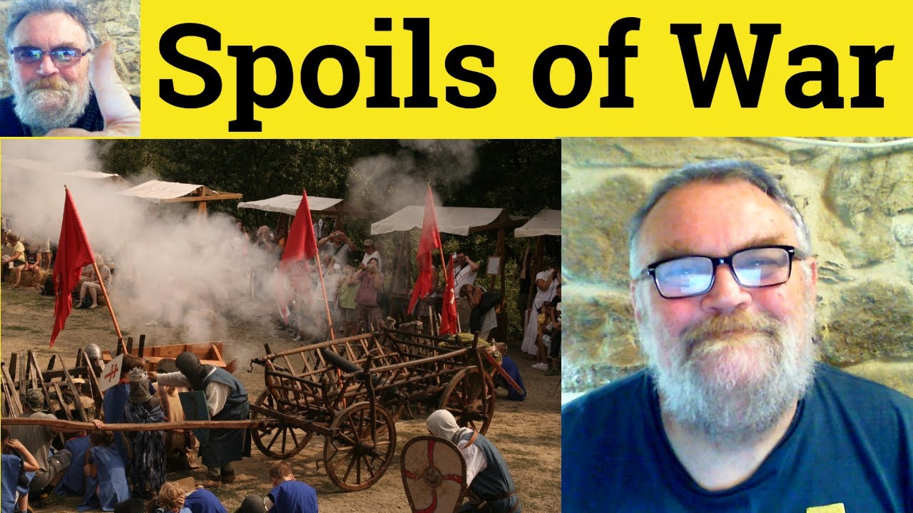 😎Spoils of War Meaning - Spoils Defined - Spoils of War Definition ...